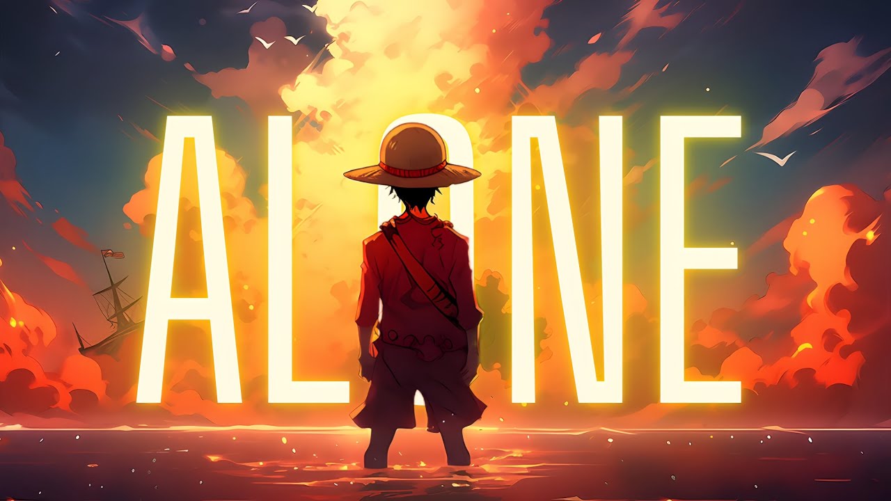 Monkey D. Luffy - Alone Pt.2 [Edit/AMV] | One Piece - YouTube