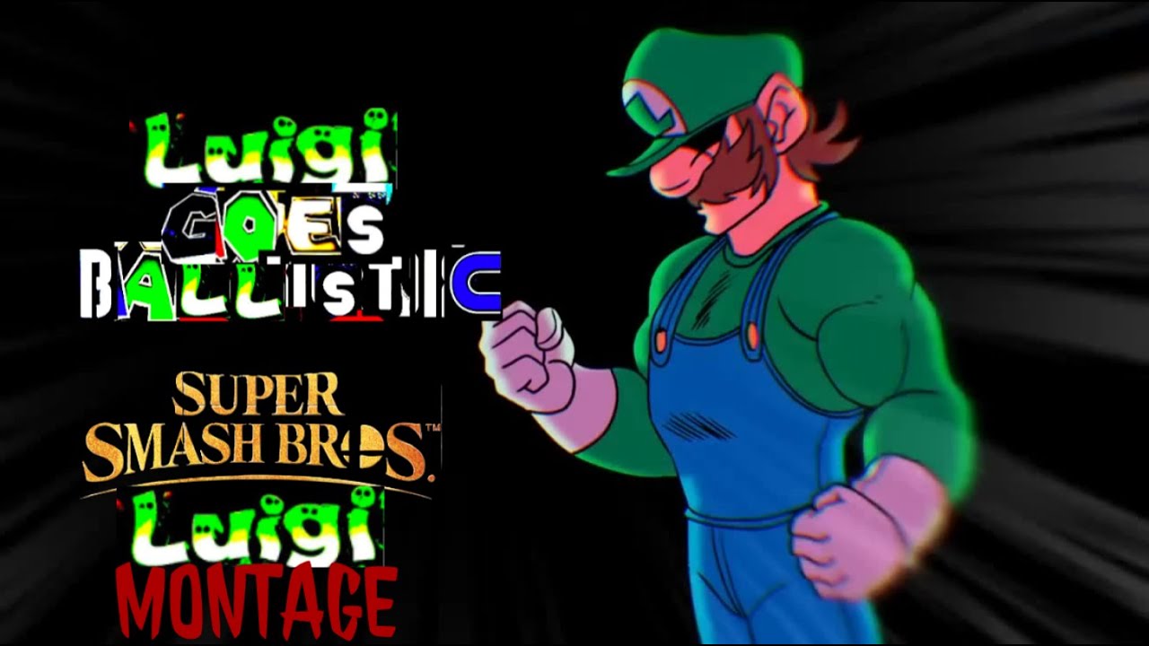 Luigi Goes Ballistic | Smash bros montage - YouTube