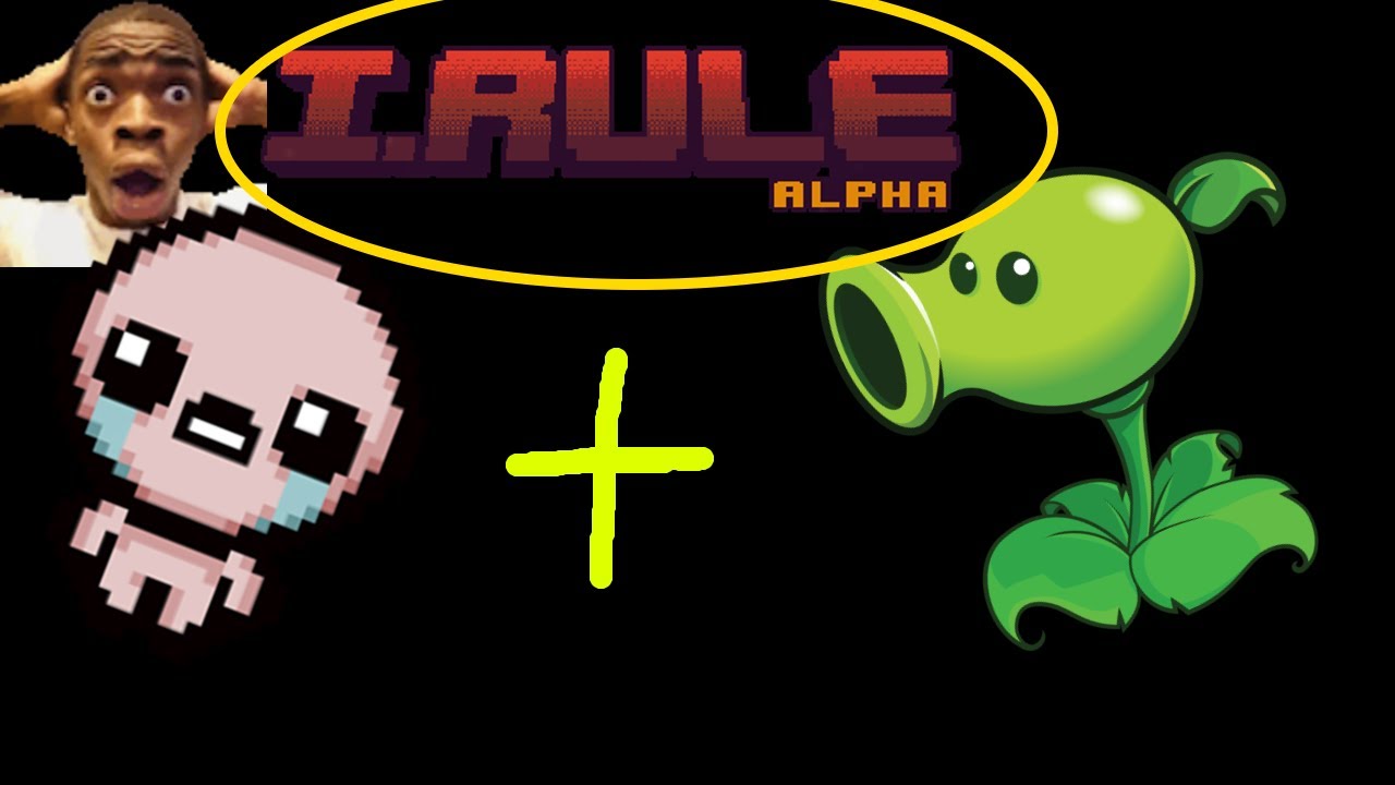 I.Rule - Plants vs Zombies MEETS ISAAC!? - YouTube