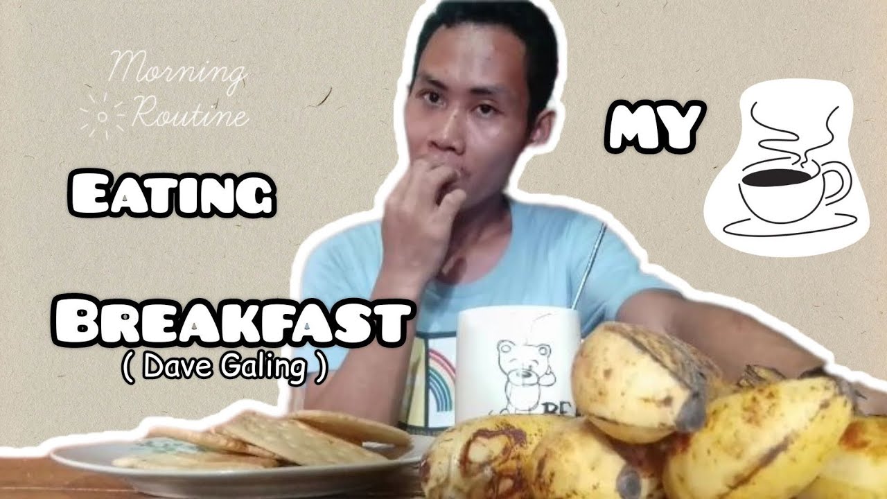 EATING MY BREAKFAST | Dave Galing - YouTube