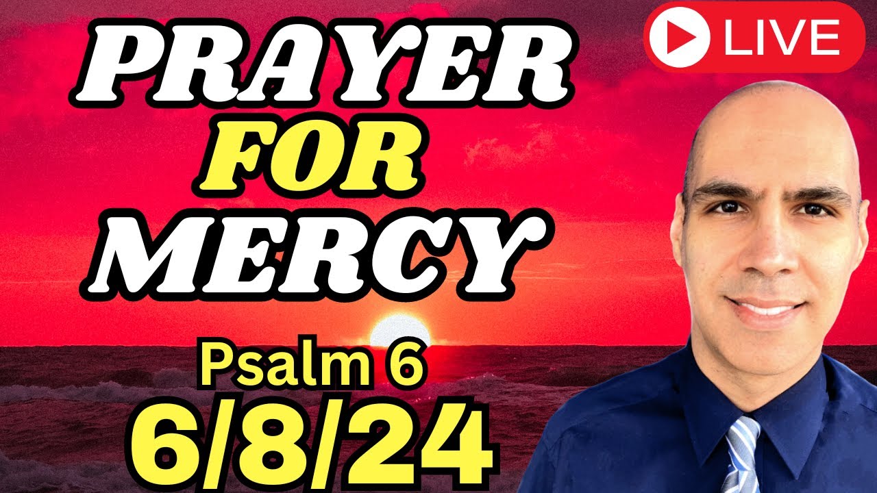 Daily prayer to Jesus asking for mercy ( Psalm 6 ) #prayer # ...