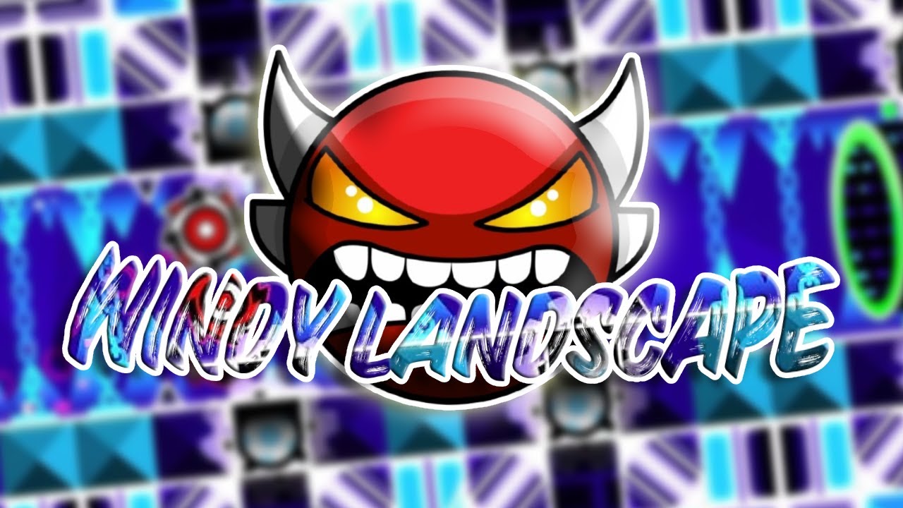 Windy Landscape 100% | FIRST INSANE DEMON | - YouTube