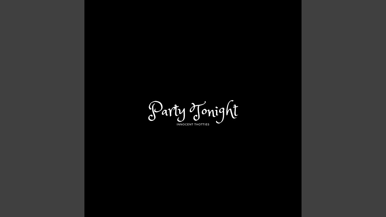 Party Tonight - YouTube