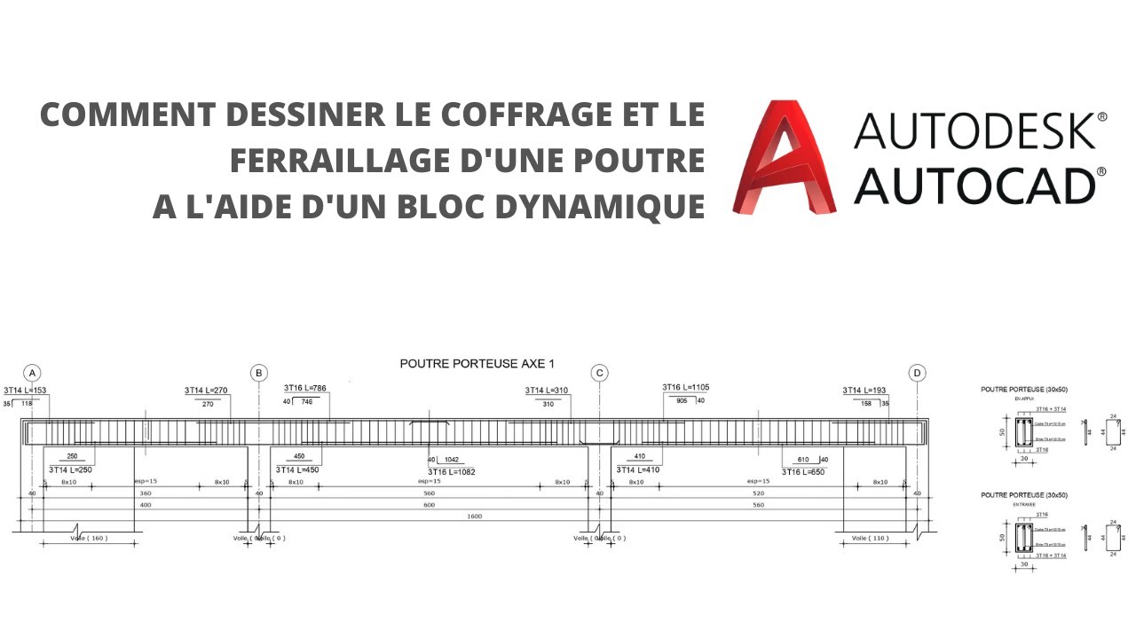 DESSIN DE FERRAILLAGE D'UNE POUTRE EN UTILISANT UN BLOC DYNAMIQUE - YouTube