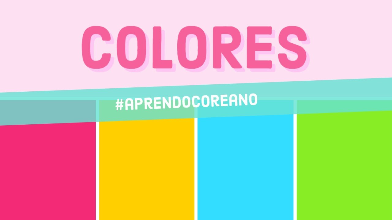 APRENDE COREANO | COLORES EN COREANO 🌈 - YouTube