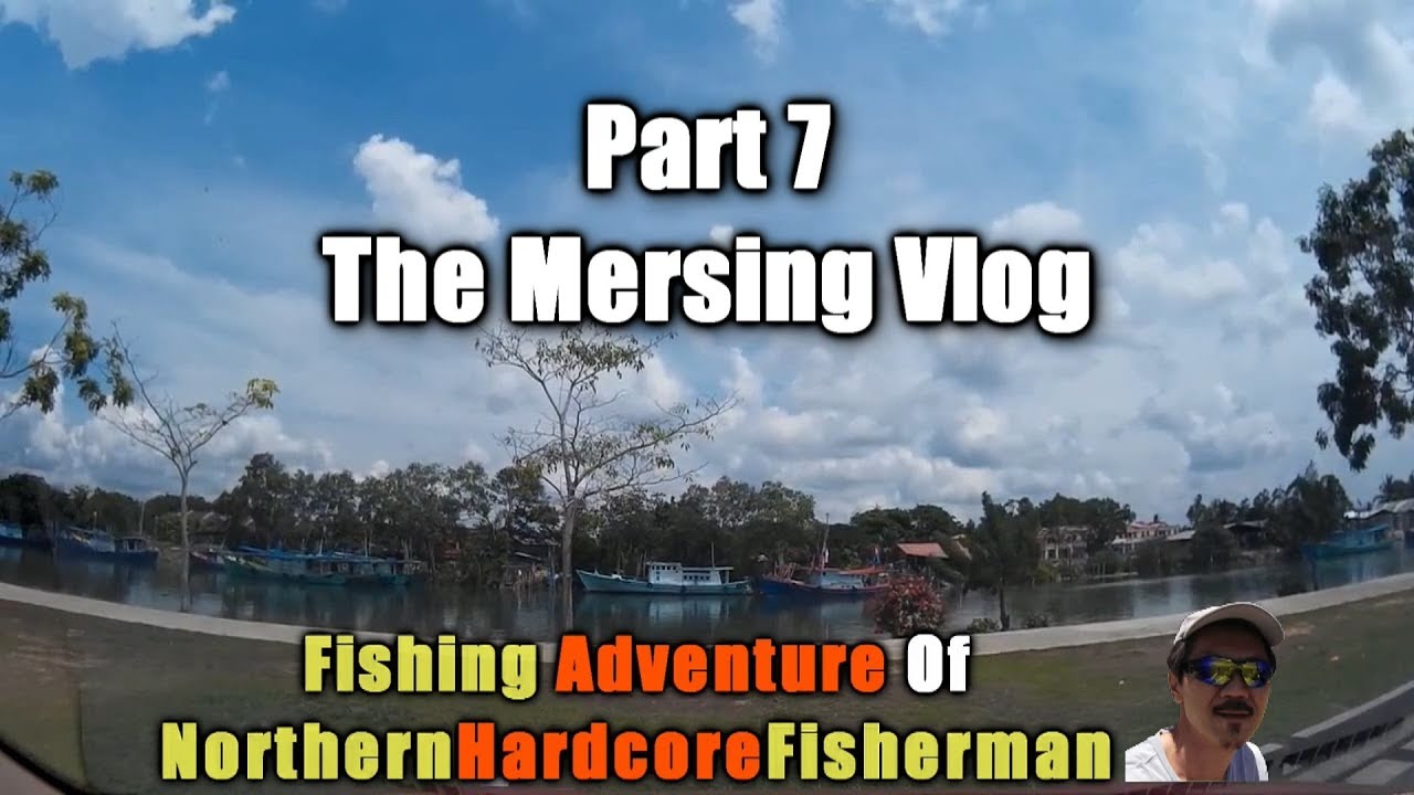 Malaysia Fishing Trip Series Part 7: The Mersing Vlog | FishingAdvNHF ...