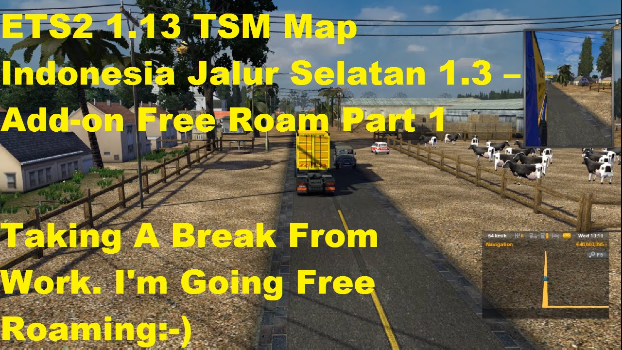 ETS2 1.13 TSM Map Indonesia Jalur Selatan 1.3 – Add on FREE ROAM PART 1 ...