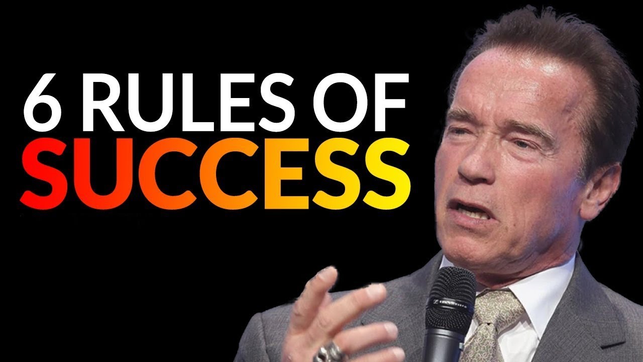 6 Rules of Success by Arnold Schwarzenegger - YouTube