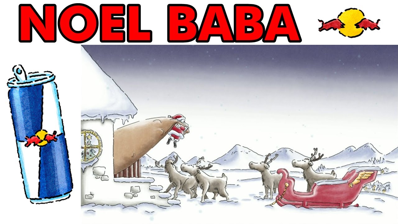 🎅 "NOEL BABA", "SANTA" - 🥤⚡ Red Bull kanatlandırır. - YouTube