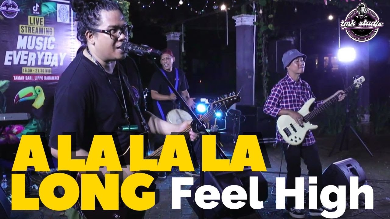 ALALALA LONG - FEEL HIGH (BOB MARLEY COVER) | LIVE - YouTube