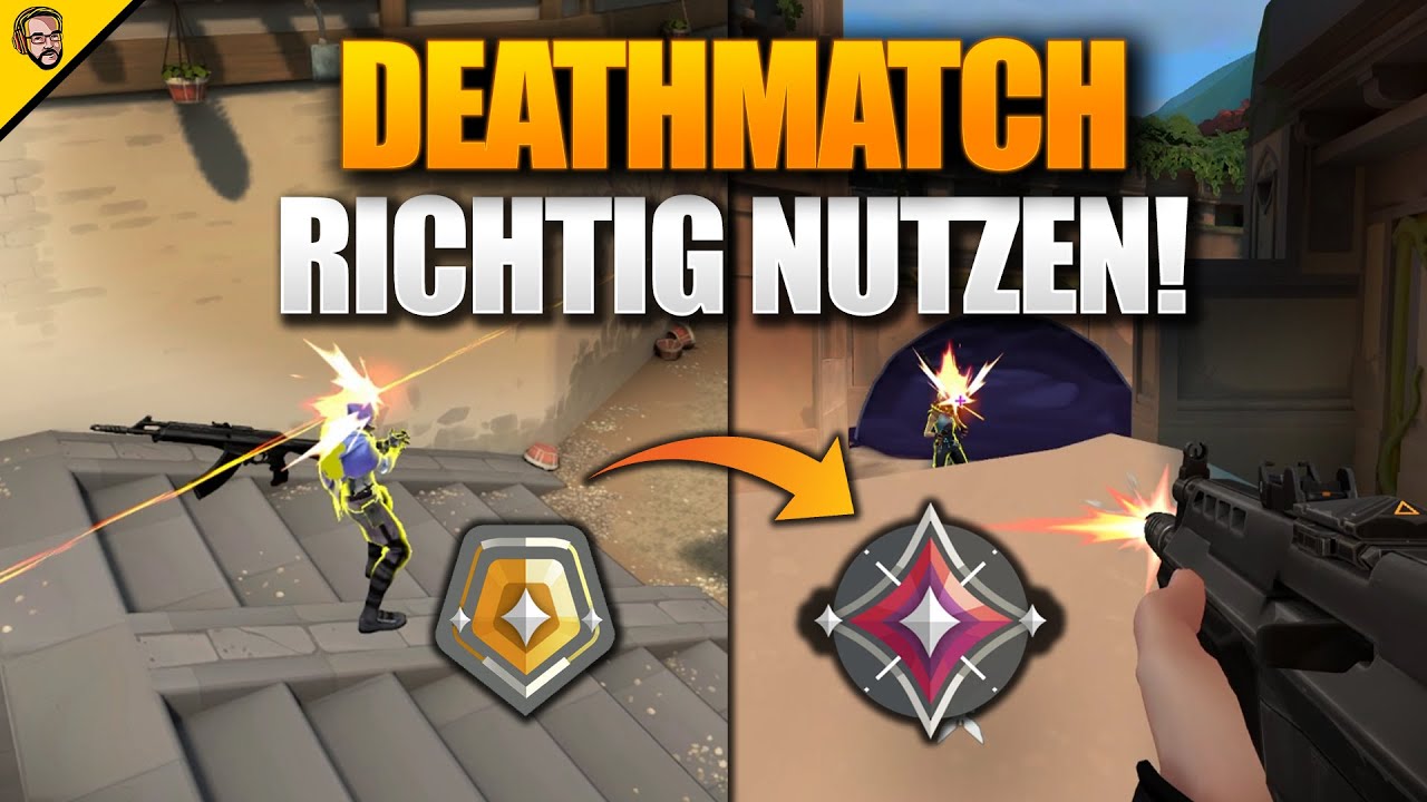 Nutzt Deathmatch richtig und werdet schneller besser! - Valorant ...
