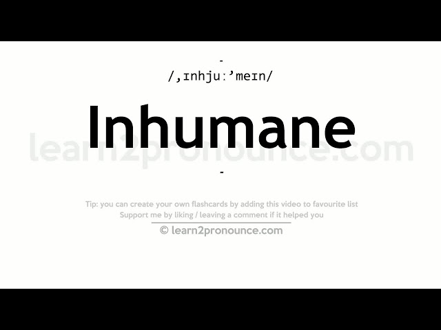 Inhumane Definition