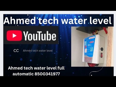 Ahmed Tech water level full automatic 8500341977 - YouTube