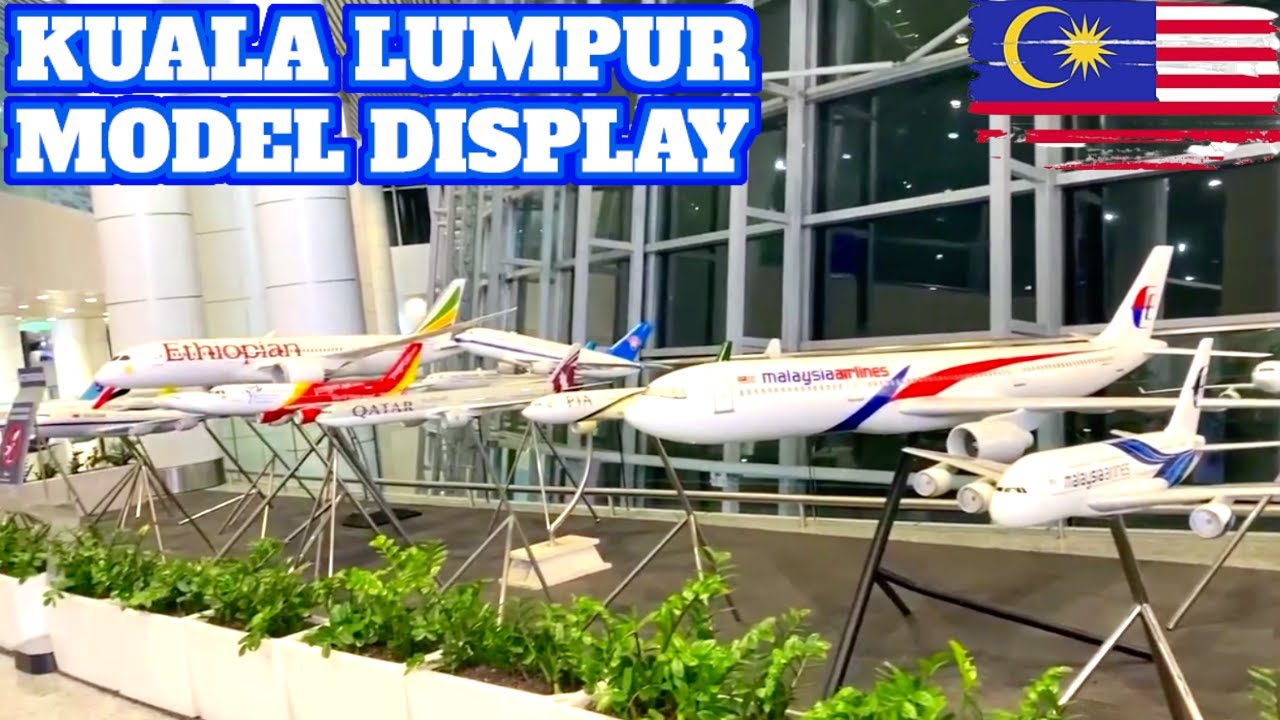 Kuala Lumpur International Airport Aircraft Model Display - YouTube