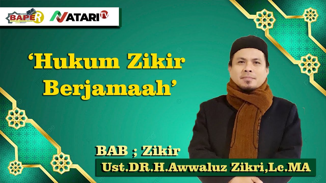 Pengajian Bersama Ust. Awwaluz Zikri Bab Hukum Zikir Berjamaah - YouTube