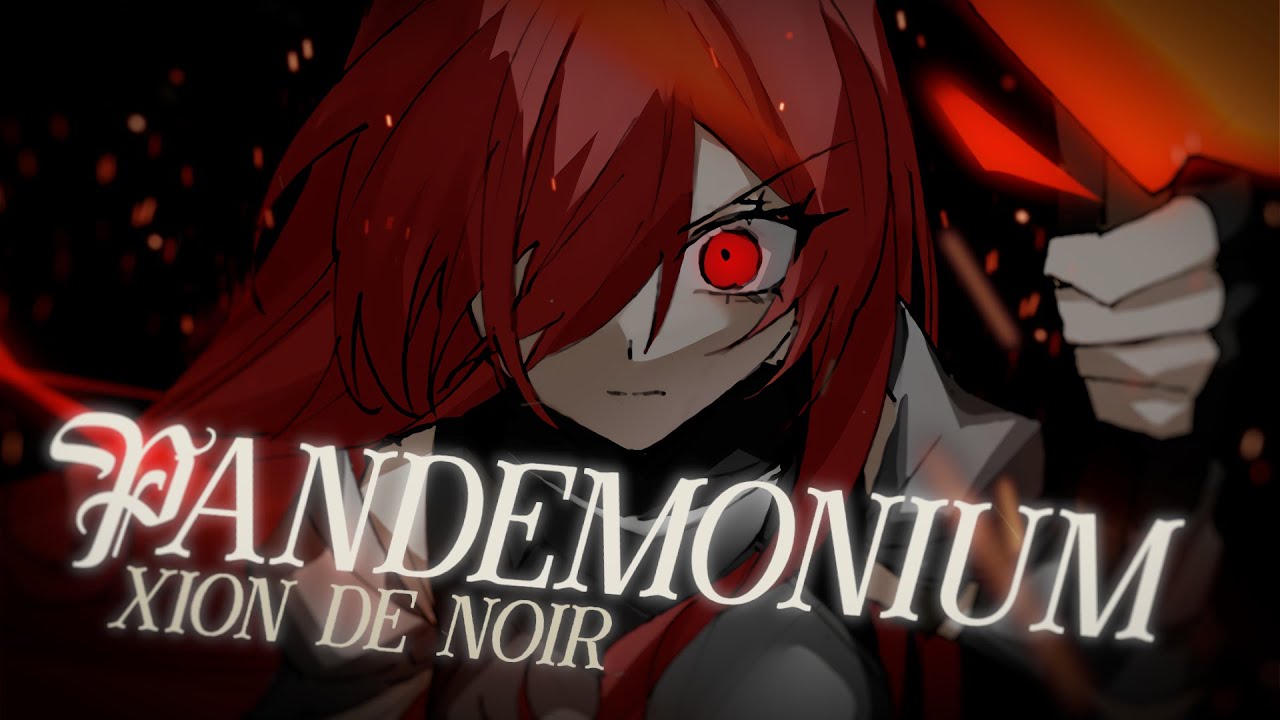 「Pandemonium」 Original Song by Xion de Noir 『Vtuber/Vsinger』 - YouTube