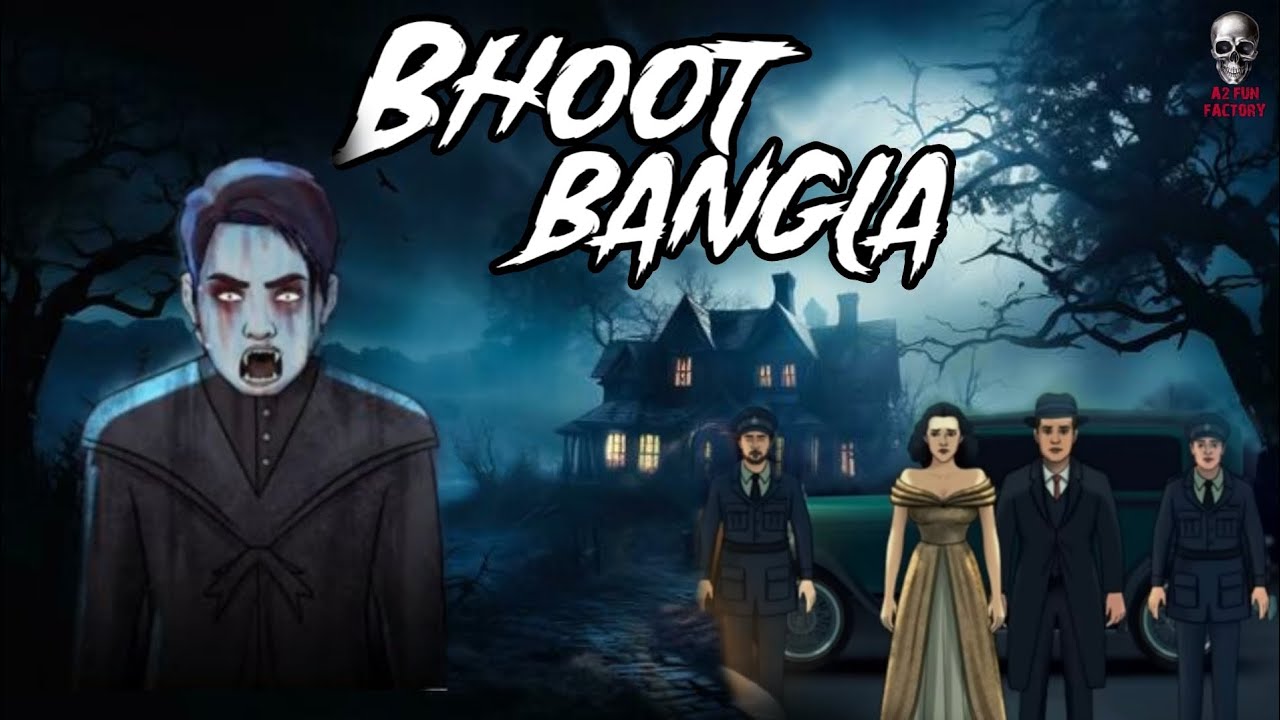 Bhoot Bangla | Animated Horror Story | A2funfactory 🔥🔥 - YouTube