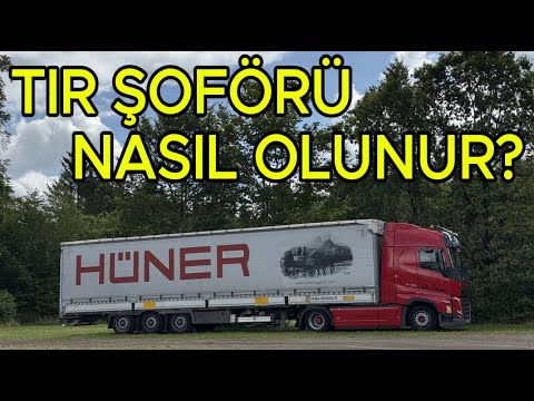 Almanya’da Tır şoförlüğü yapmaya nasıl başladım