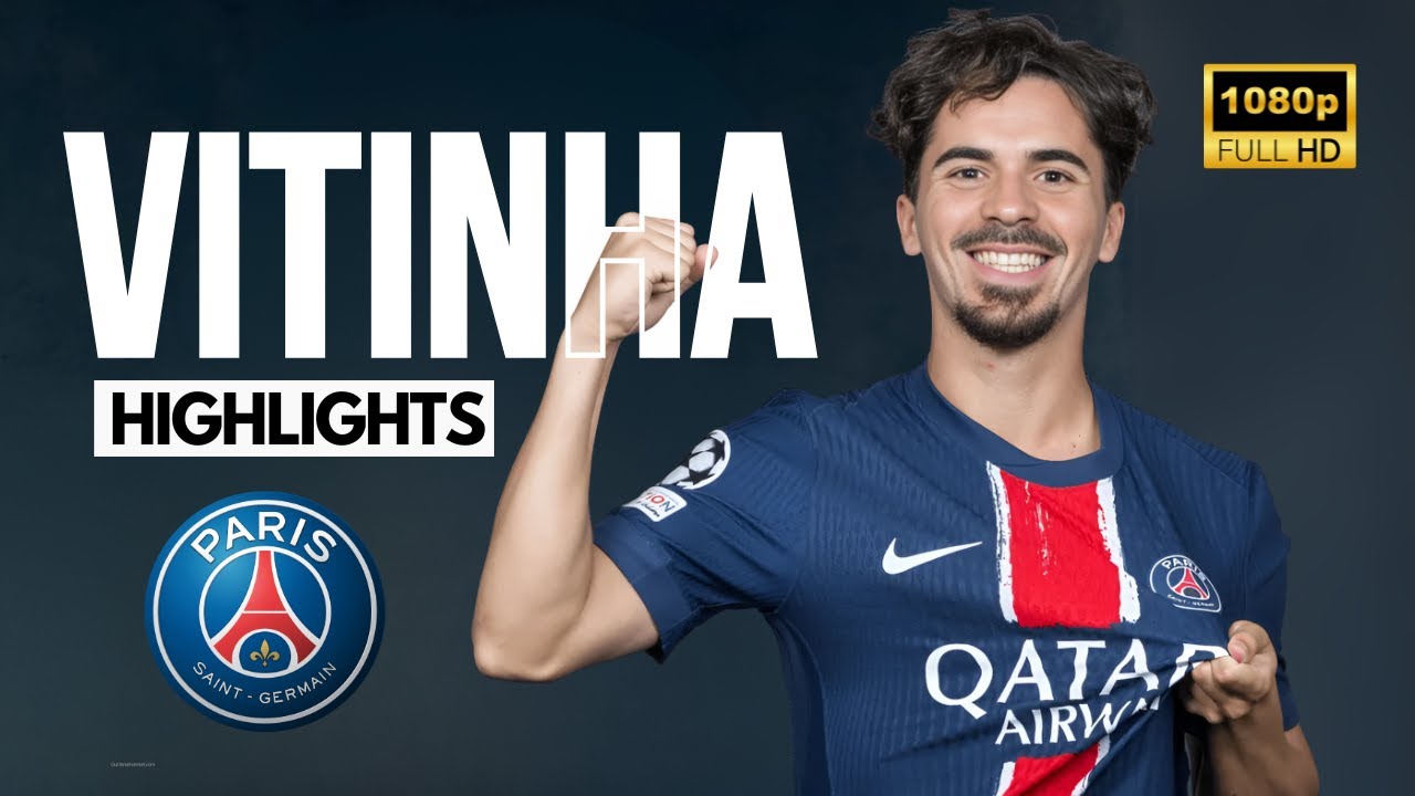 Vitinha | HIGHLIGHTS | Paris Saint Germain 24/25 (No watermark) - YouTube
