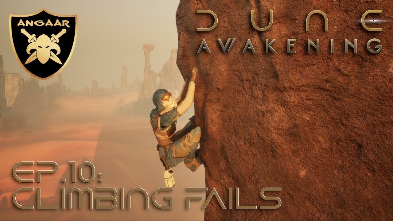 Dune: Awakening | Ep.10: Climbing Fails - YouTube