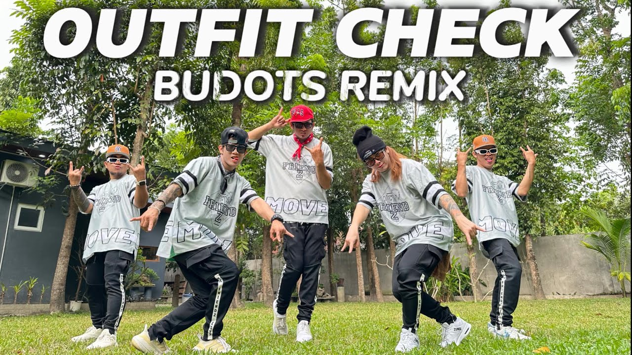 OUTFIT CHECK - BUDOTS REMIX | Dance Fitness | Budots Dance Trends ...