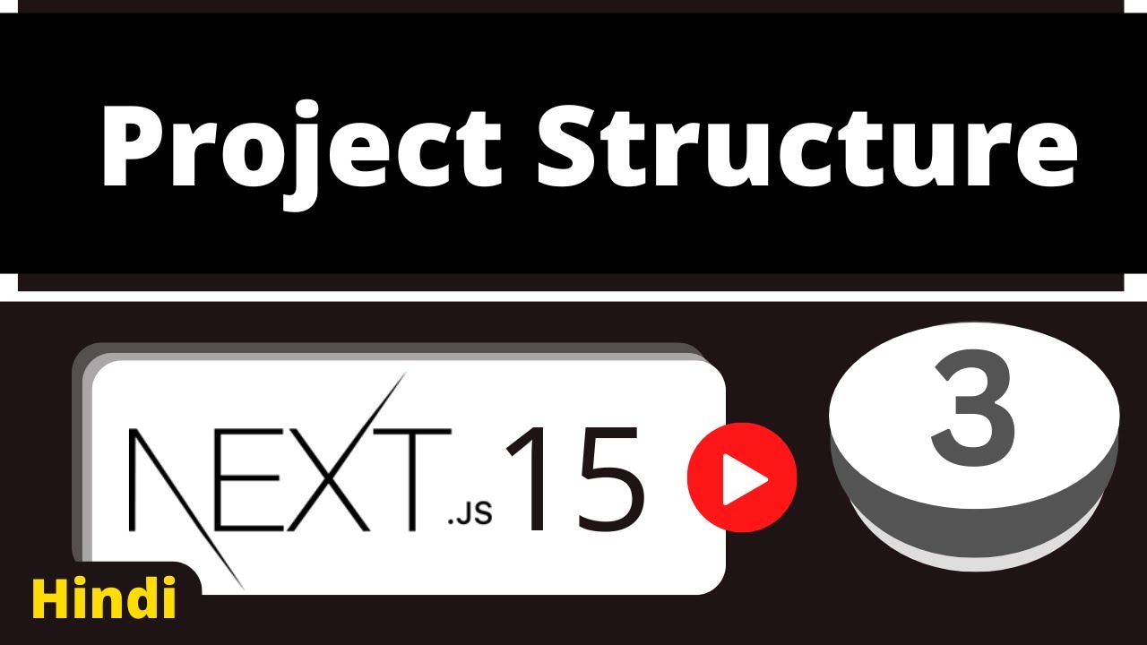 Next.js 15 Tutorial - 3 - Project Structure | TypeScript | Hindi - YouTube