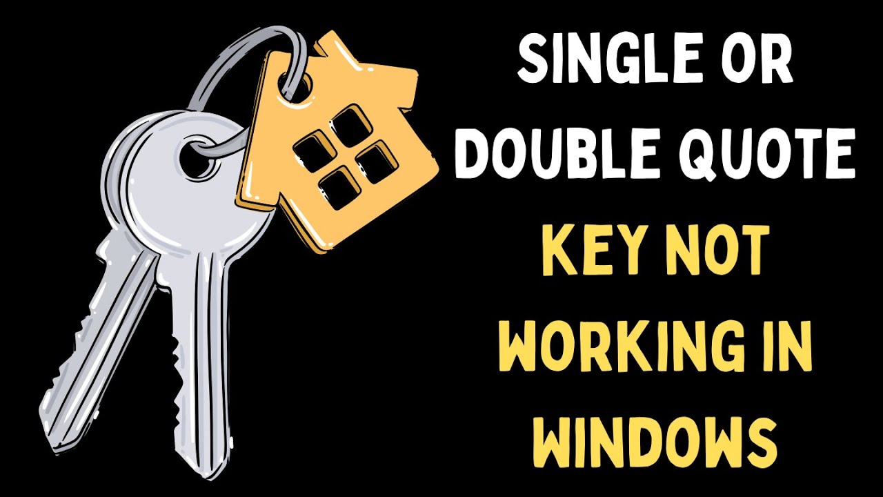 How to Fix Single or Double Quote Key Not Working in Windows 11 - YouTube