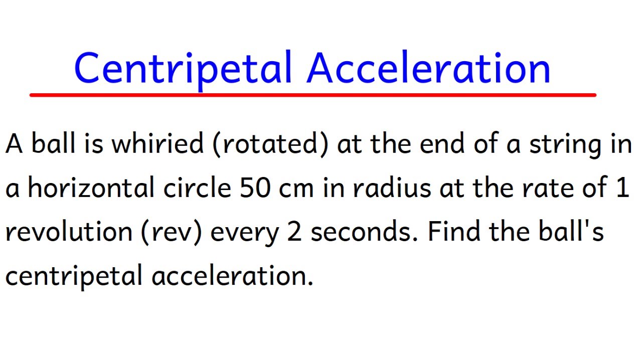 How to Calculate the Centripetal Acceleration of a Whirling Ball! - YouTube