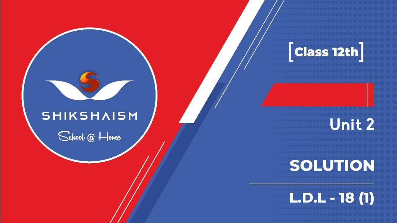 STD-12 || CHAPTER-2 || SOLUTION || L.D.L - 18 || PART - 1 - YouTube