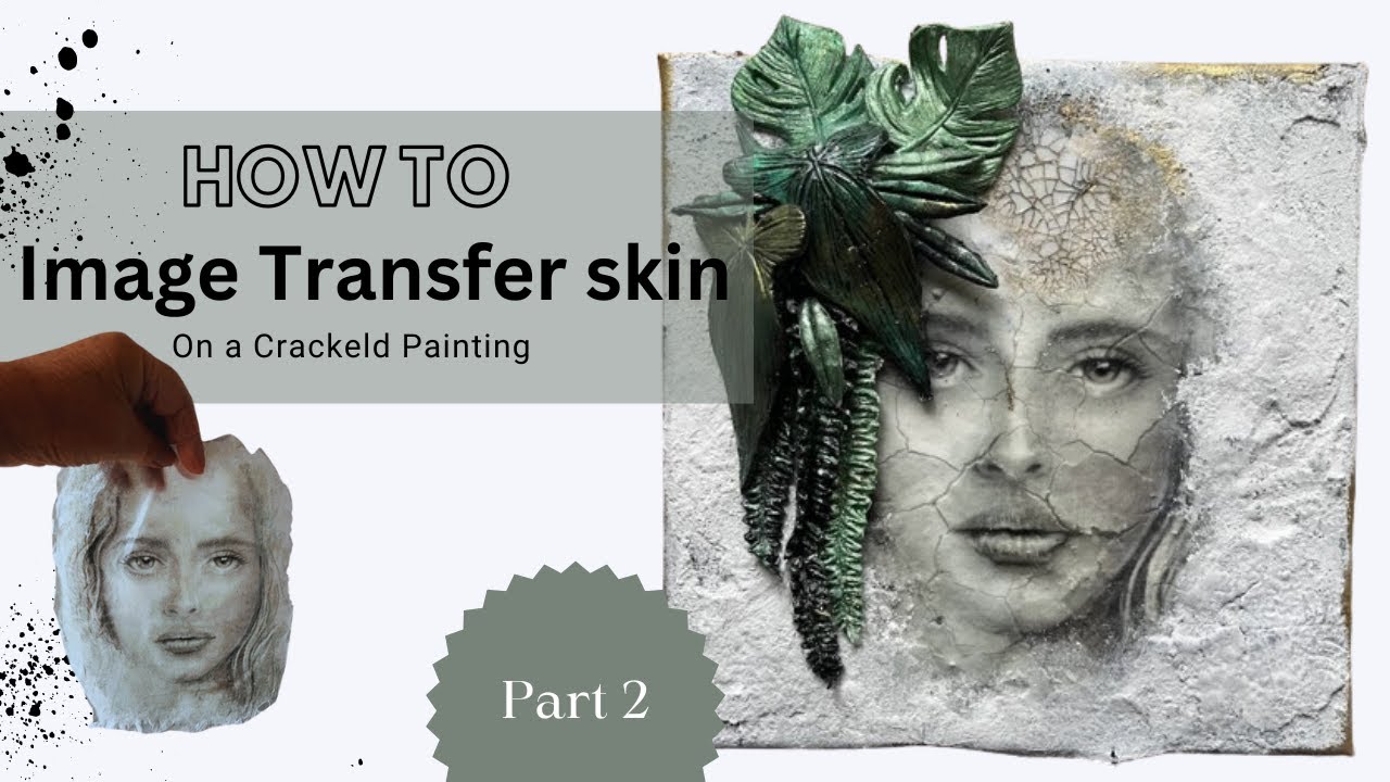 How to use an acrylic image transfer on a crackled texture painting ...