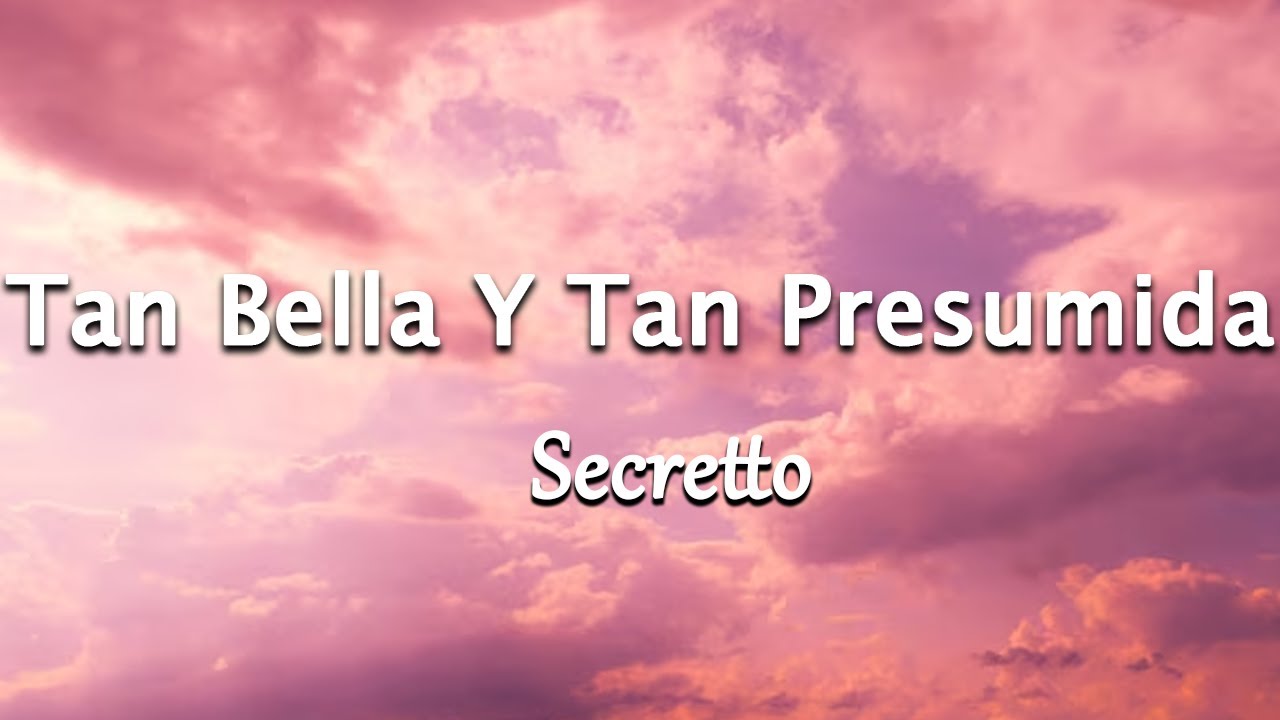 Tan Bella Y Tan Presumida - Belleza y Confianza Excepcionales (Letra ...