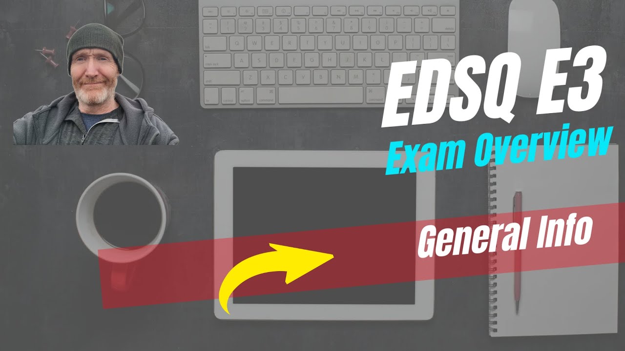 EDSQ E3 - Overview of Exam - YouTube