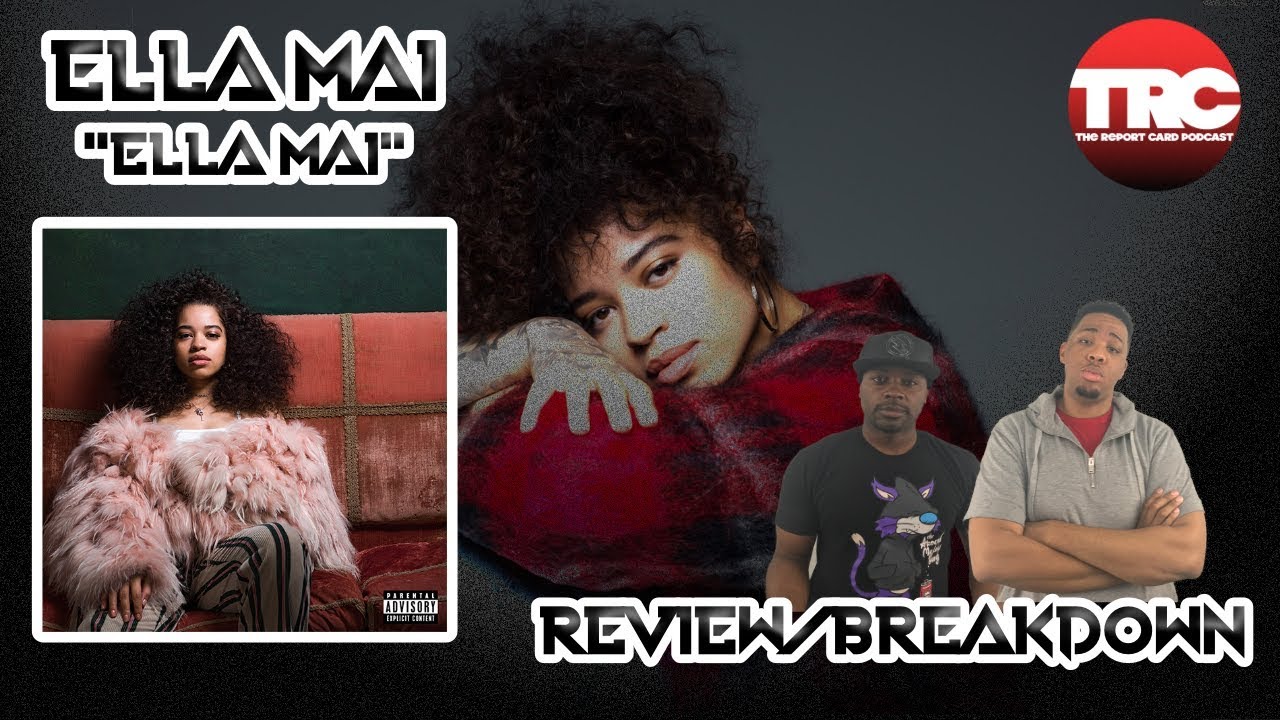 Ella Mai "Ella Mai" Album Review - YouTube