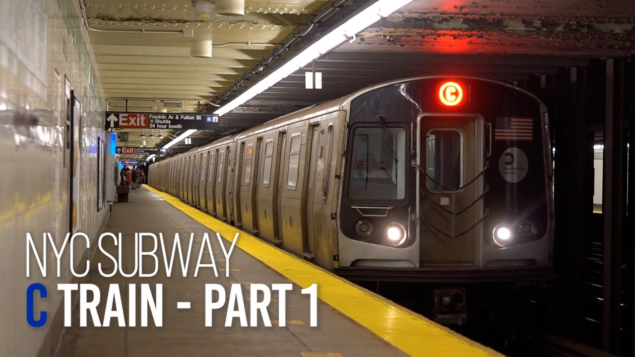 NYC Subway: C Train - Part 1 - YouTube