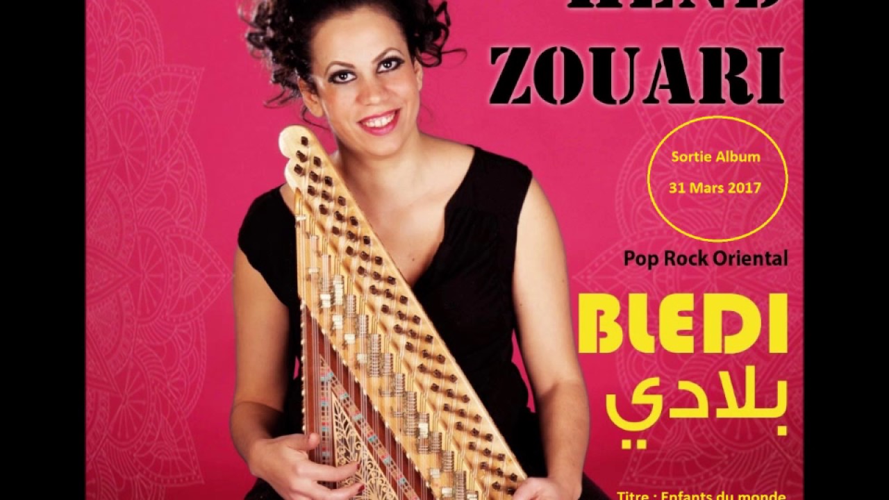 TITRE ENFANTS DU MONDE HEND ZOUARI ALBUM BLEDI - YouTube