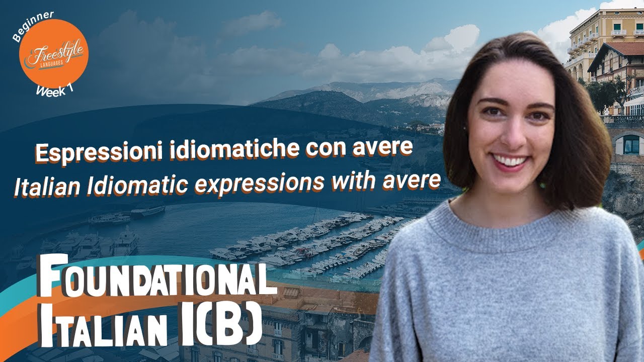 Espressioni idiomatiche con avere [Italian Idiomatic expressions with ...