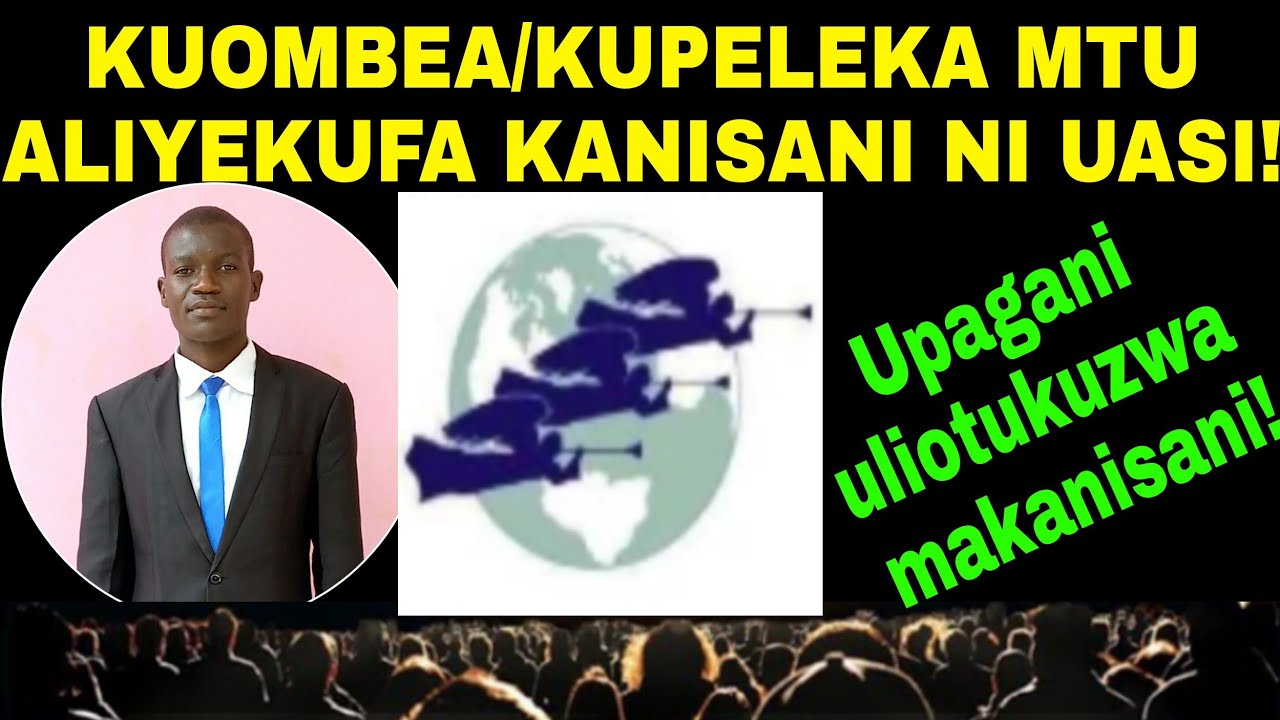 MTU AKIFA ANAENDA WAPI AU NINI KINATOKEA?? ONA MAJIBU - YouTube