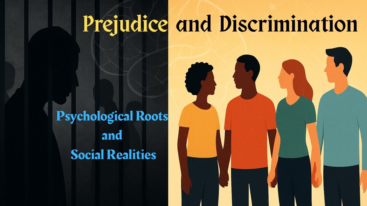 Prejudice and Discrimination: Psychological Roots and Social Realities ...