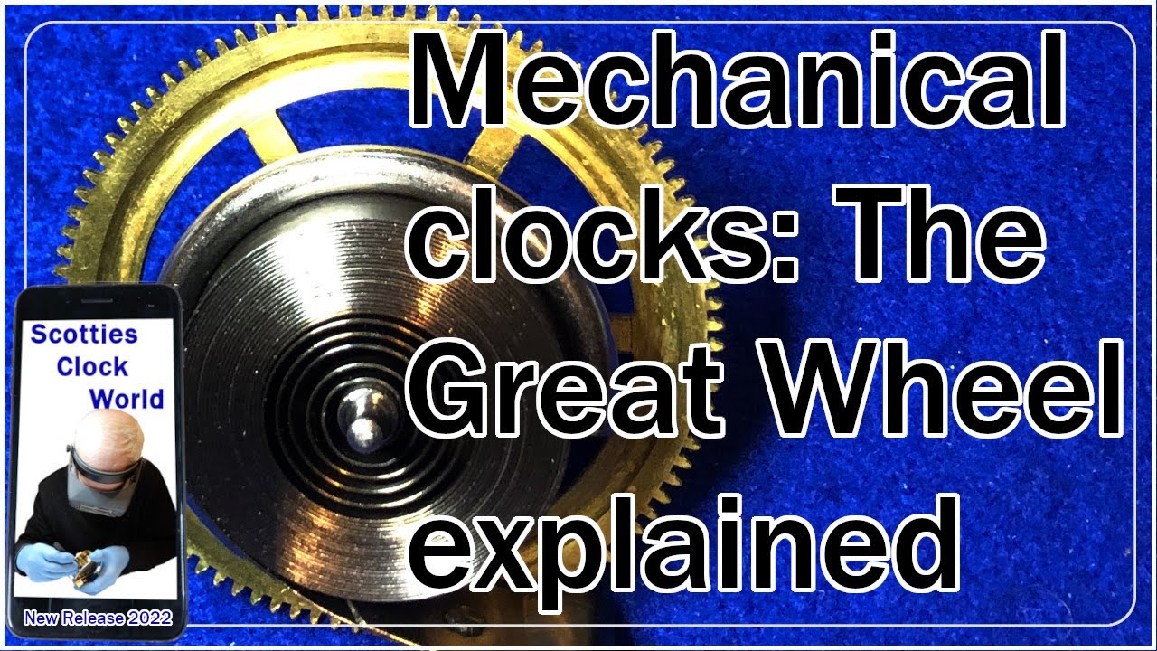 Spring Driven Mechanical Clocks: The Great Wheel Explained - YouTube