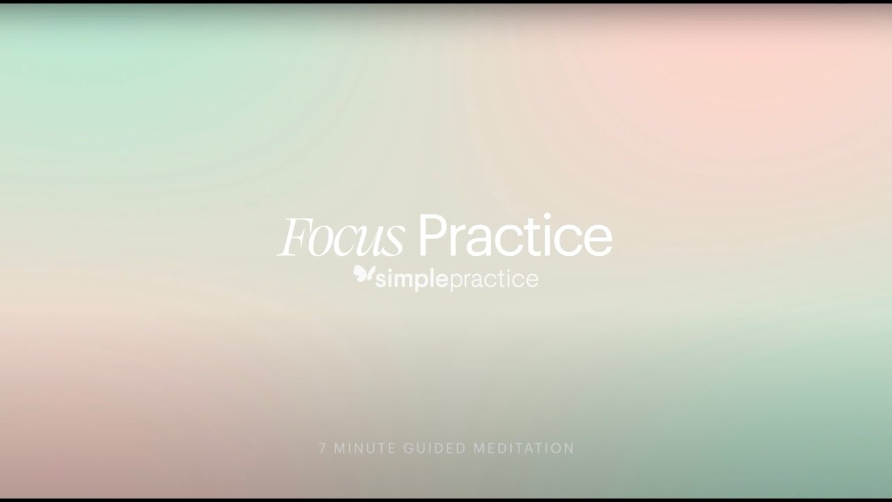 The Focus Practice Meditation (5 Minutes) | For Therapists - YouTube