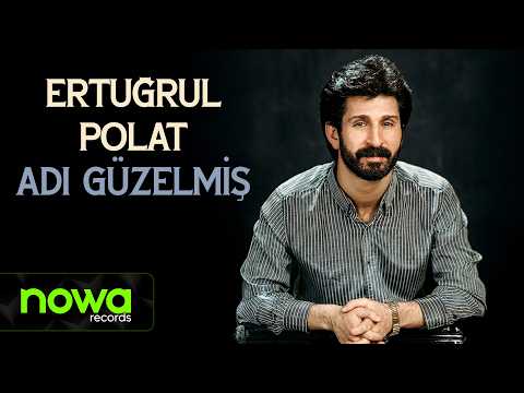 Ertuğrul Polat - Adı Güzelmiş I Official Audio Video