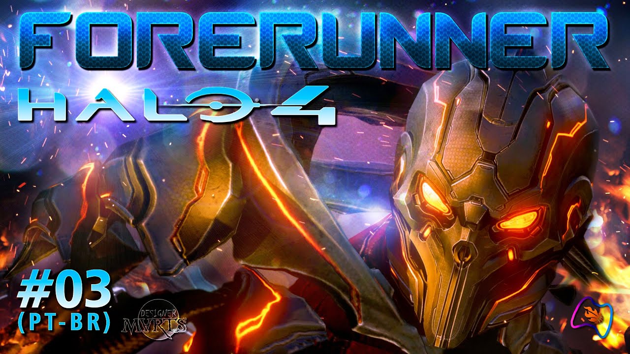 HALO 4 - FORERUNNER #3 (PT-BR) - YouTube