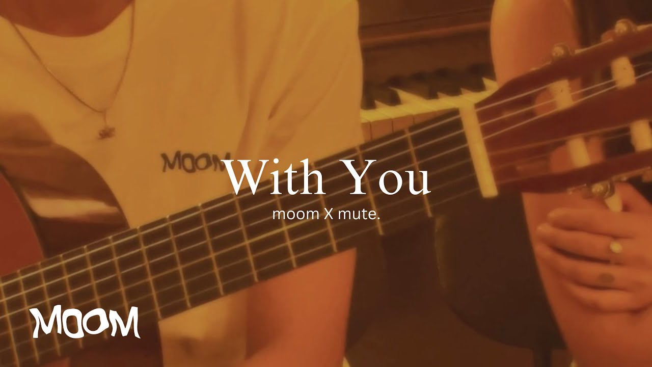 moom X mute. - With You (Jam session) - YouTube