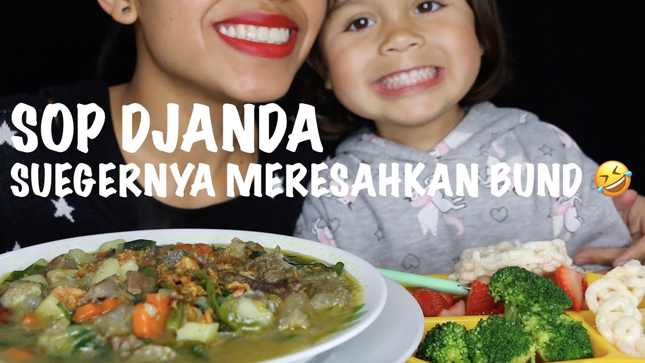 ASMR SOP DJANDA, PEDESNYA MERESAHKAN BUND 😆😋 || ASMR MUKBANG INDONESIA || RESEP MASAKAN - YouTube
