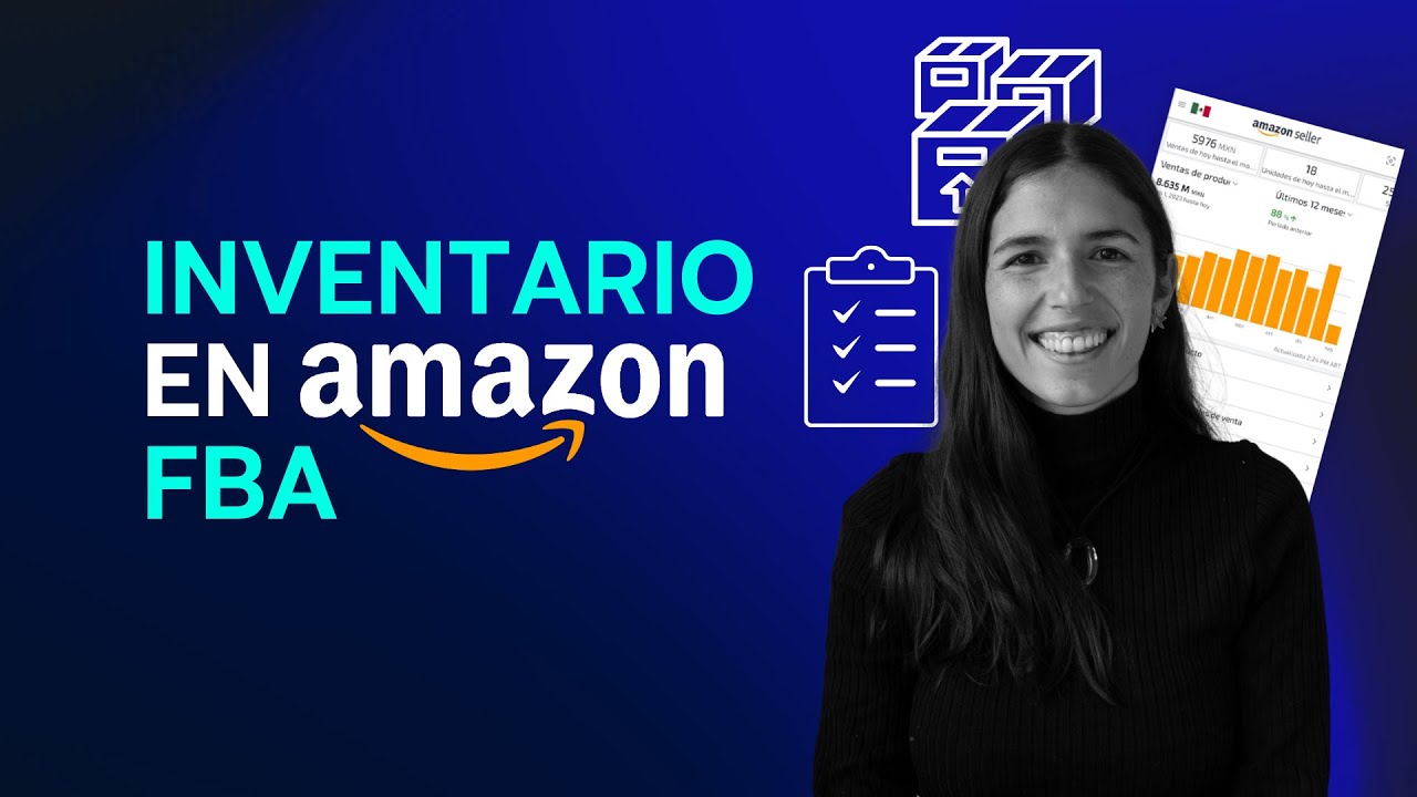 TODO lo que tienes que saber para GESTIONAR INVENTARIOS en AMAZON FBA ...