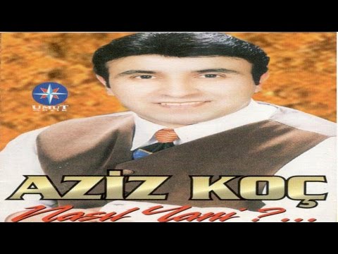 Aziz Koç - Ah Gardaş - Türk Halk Müziği