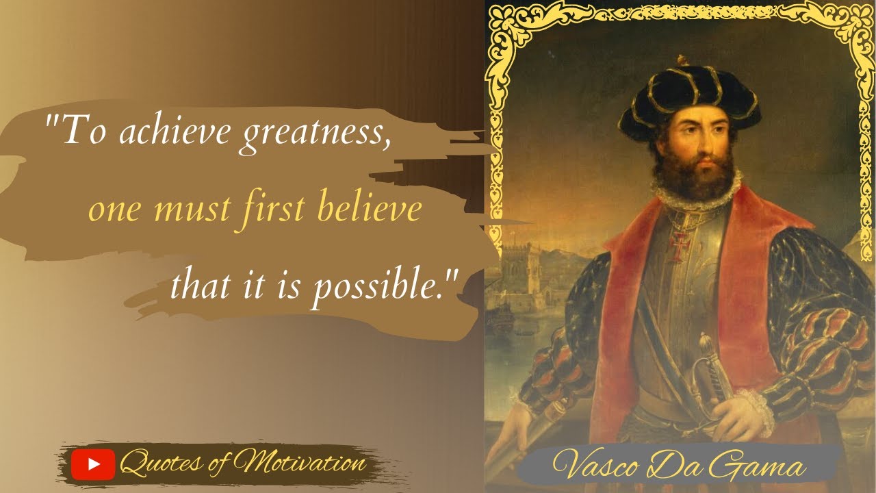 Vasco Da Gama Quotes Remembering The Master Mariner Vasco Da Gama