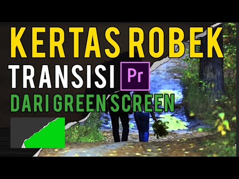 Cara Membuat Transisi Kertas Robek dari Green Screen di Adobe Premiere ...