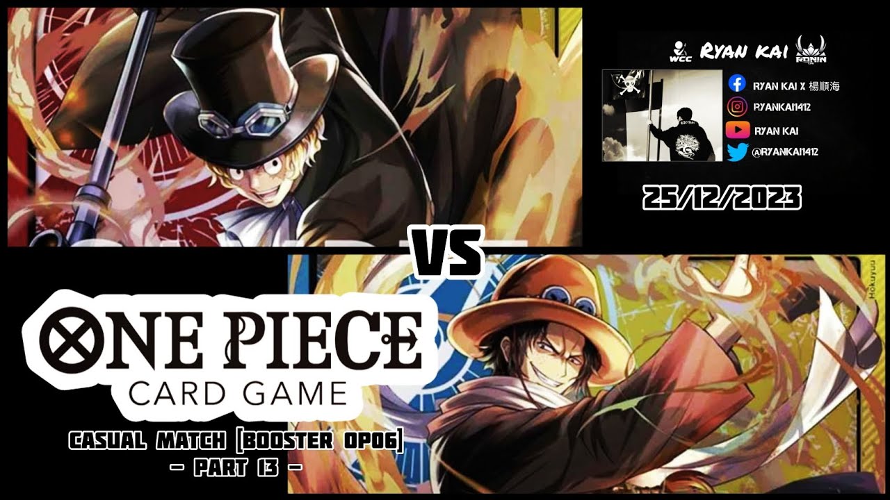 One Piece Card Game Casual Match Booster OP06 (Part 13) - Sabo vs ...