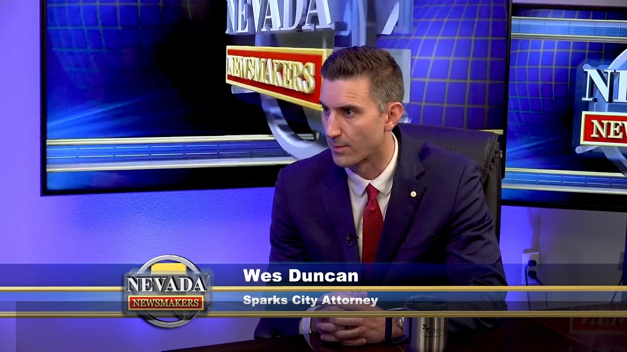 Nevada Newsmakers - Sept 6, 2023 - Wes Duncan, Sparks City Attorney ...